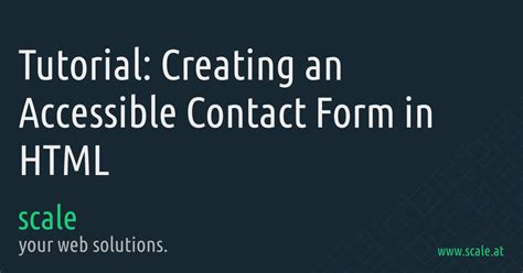 Tutorial Creating An Accessible Contact Form In Html Scale Your Web Solutions