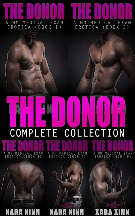 The Donor Complete Collection A MM Medical Exam Erotica Bundle Kindle Edition By Xinn