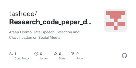 GitHub Tasheee Research Code Paper Dataset Afaan Oromo Hate Speech Detection And