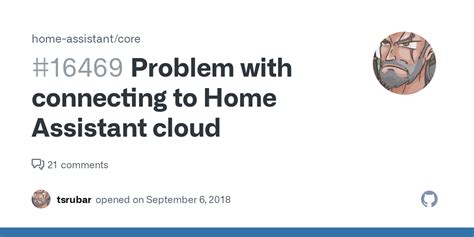 Problem With Connecting To Home Assistant Cloud · Issue 16469 · Home