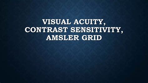 Visual Acuity And Contrast Sensitivity Pptx
