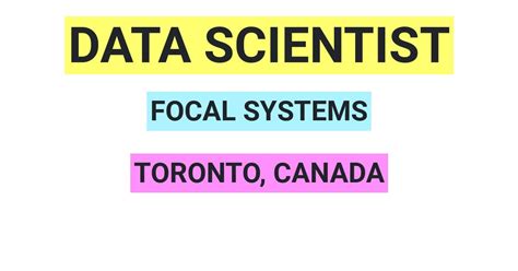 Hiring Data Scientist In Toronto Focal Systems Rdatascientistjobs