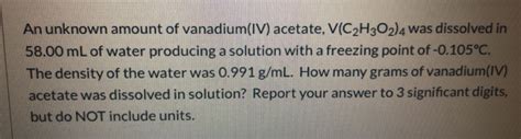 Solved An Unknown Amount Of Vanadiumiv Acetate Vc2h3024