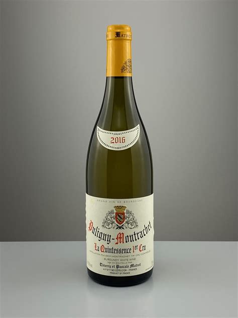 Thierry And Pascale Matrot Puligny Montrachet 1er Cru La Quintessence 2016
