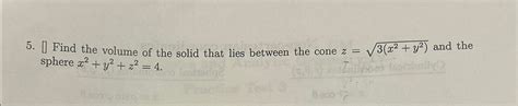 solved []using spherical coordinates find the volume of the