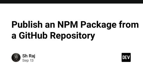 publish an npm package from a github repository r devto