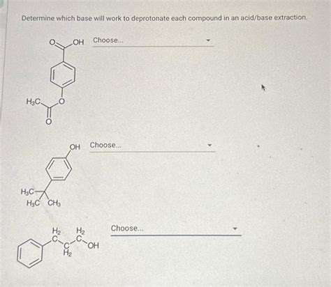 Solved Determine Which Base Will Work To Deprotonate Each