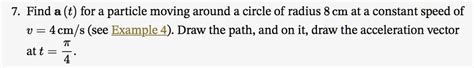7 find a t for a particle moving around a circle o… solvedlib