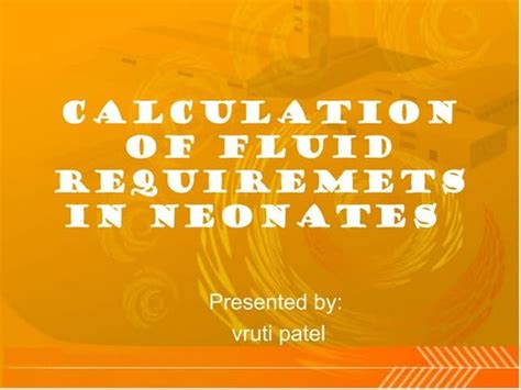 Fluid Calculation In Neonates Ppt