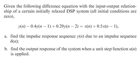 Solved Given The Following Difference Equation With The