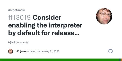 Consider Enabling The Interpreter By Default For Release Builds · Issue