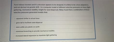 Solved Form Follows Function And If A Structure Appears To Chegg Com
