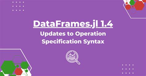 dataframes jl 1 4 updates to operation specification syntax by bogumił kamiński juliazoid