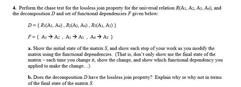 Solved 4 Perform The Chase Test For The Lossless Join