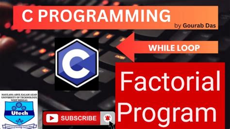 While Loop In C Programming Explained In Detail And Find Factorial Of A