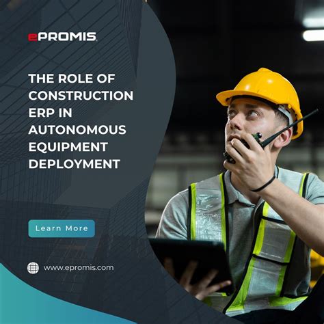 Discover The Role Of Construction Erp In Autonomous Equipment Deployment With Epromis