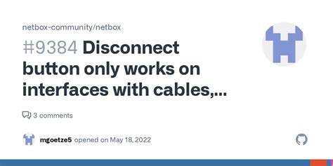 Disconnect Button Only Works On Interfaces With Cables Not Interfaces With Mark Connected