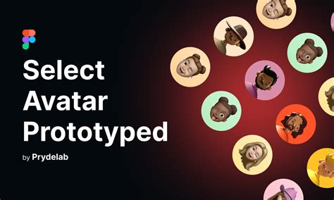Select Avatar Prototyped Figma