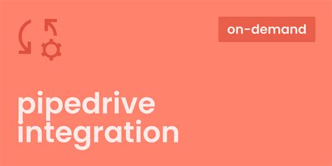 Pipedrive Integration Foundations