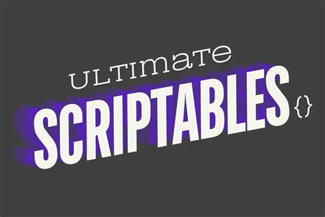 Ultimate Scriptables Utilities Tools Unity Asset Store