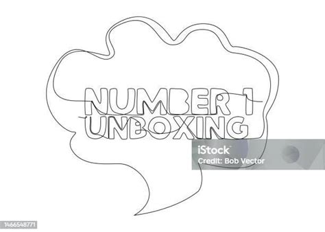 넘버원 언박싱 텍스트가 있는 한 줄의 연속 말풍선 얇은 선 그림 벡터 개념입니다 윤곽 그리기 창의적인 아이디어 개봉에 대한 스톡 벡터 아트 및 기타 이미지 Istock