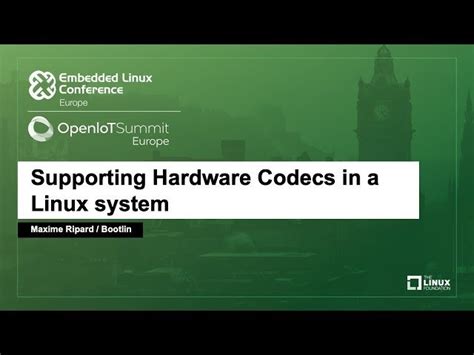 Free Video Supporting Hardware Codecs In A Linux System Lecture From