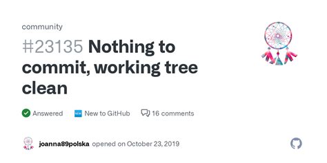 Nothing To Commit Working Tree Clean Community Discussion 23135