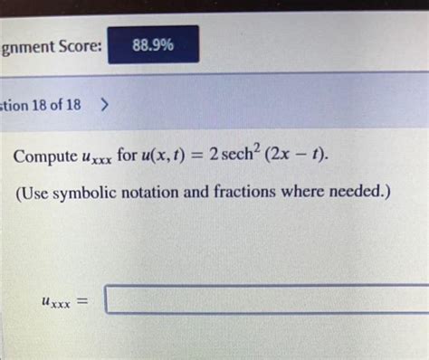 solved compute uxxx for u x t 2sech2 2x−t use symbolic