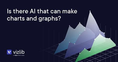 Is There Ai That Can Make Charts And Graphs R Vizlib