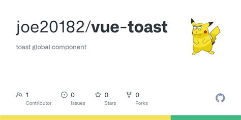 Github Joe Vue Toast Toast Global Component