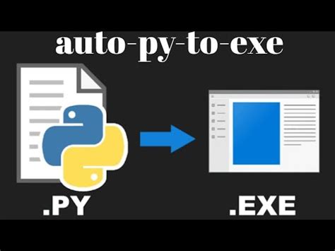 Auto Py To Exe Module Convert Py To Exe YouTube