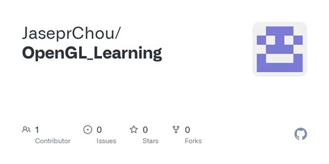 GitHub JaseprChou OpenGL Learning
