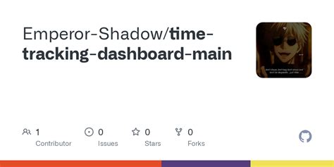 Github Emperor Shadow Time Tracking Dashboard Main