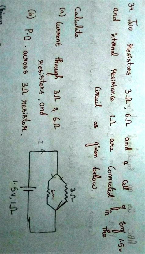 Solved Two Resistors 3 Ohm And 6 Ohm And A Cell Of Emf 5v And