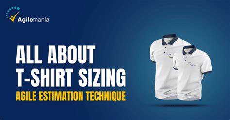 All About T Shirt Sizing Agile Estimation Technique Agilemania