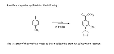 solved provide a step wise synthesis for the following the