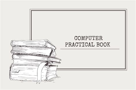 Computer Practical Book Pdf