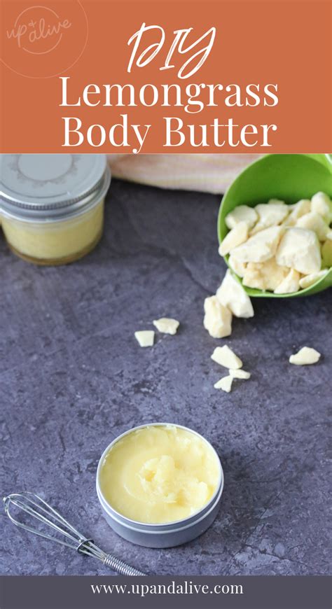 Diy Lemongrass Body Butter Up And Alive