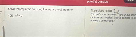Solved Solve The Equation By Using The Square Root Chegg