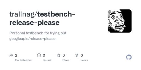 github trallnag testbench release please personal testbench for