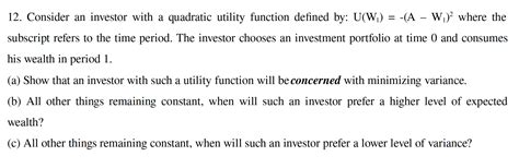 Solved Consider An Investor With A Quadratic Utility