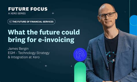 What The Future Could Bring For E Invoicing Xero Blog