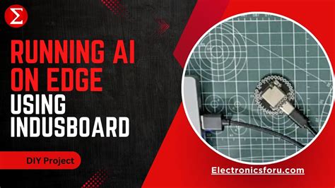 live diy running ai on edge using indusboard youtube