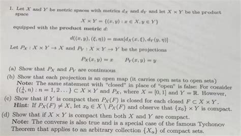 Solved Let X And Y Be Metric Spaces With Metrics Dx And Chegg