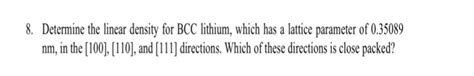 Solved Determine The Linear Density For BCC Lithium Which Chegg