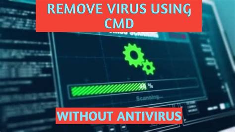 remove virus from your pc using command prompt cmd without anti