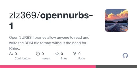 GitHub Zlz Opennurbs OpenNURBS Libraries Allow Anyone To Read And Write The DM File