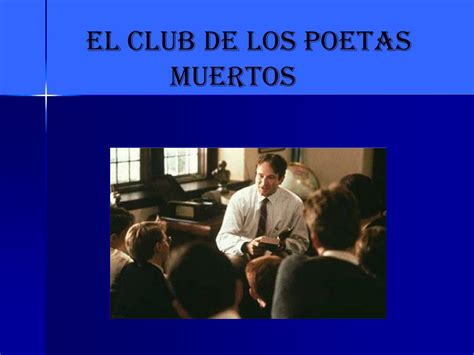 Ppt El Club De Los Poetas Muertos Powerpoint Presentation Free