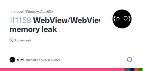 Webviewwebview2 Memory Leak · Issue 1158 · Microsoftwindowsappsdk