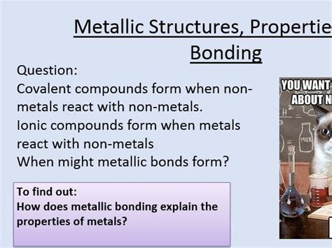 Metallic Bonding Structure And Properties Teaching Resources